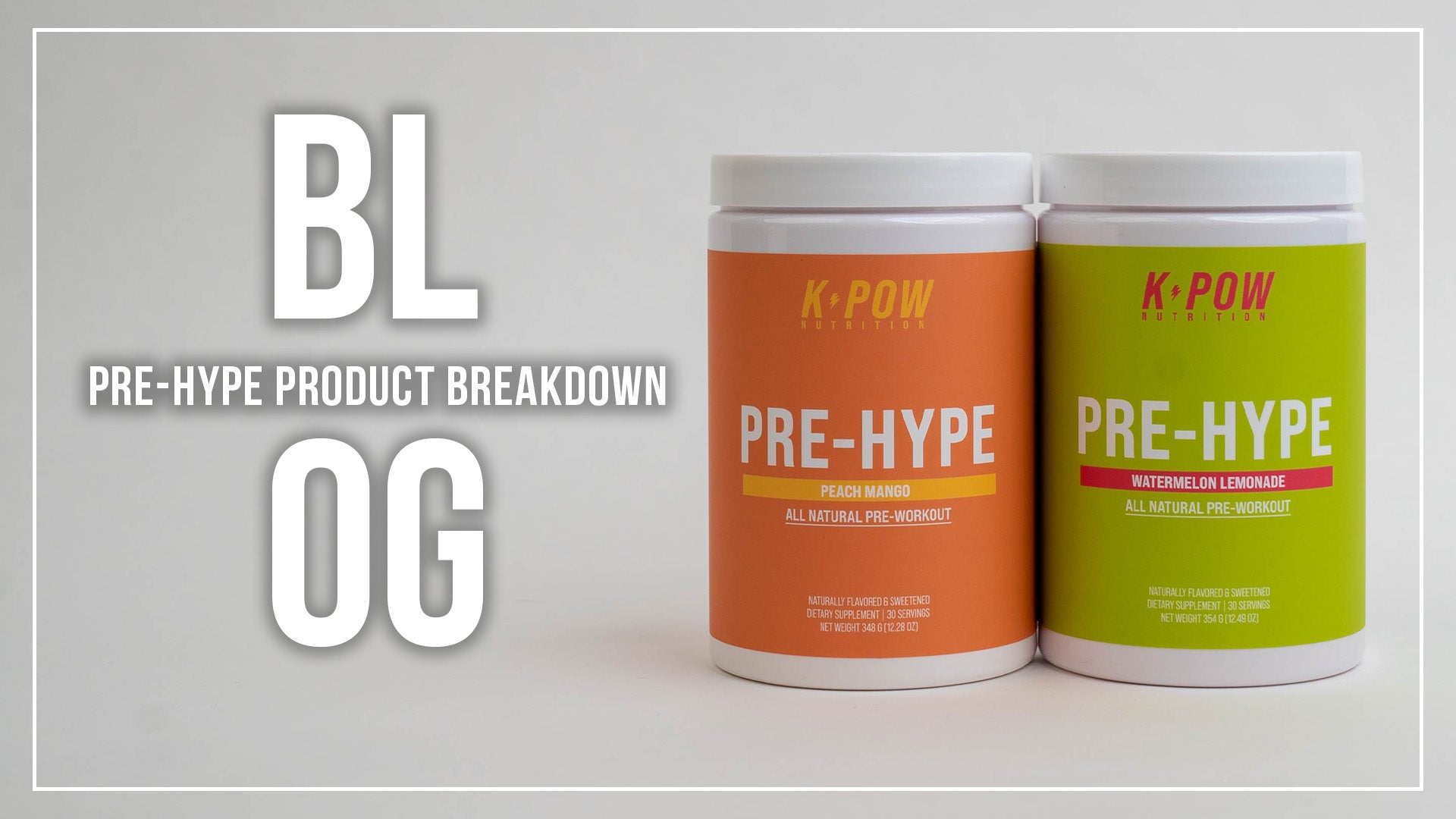 Pre-Hype Product Breakdown - K-POW Nutrition
