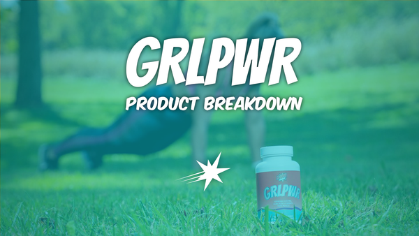 GRLPWR Product Breakdown - K-POW Nutrition